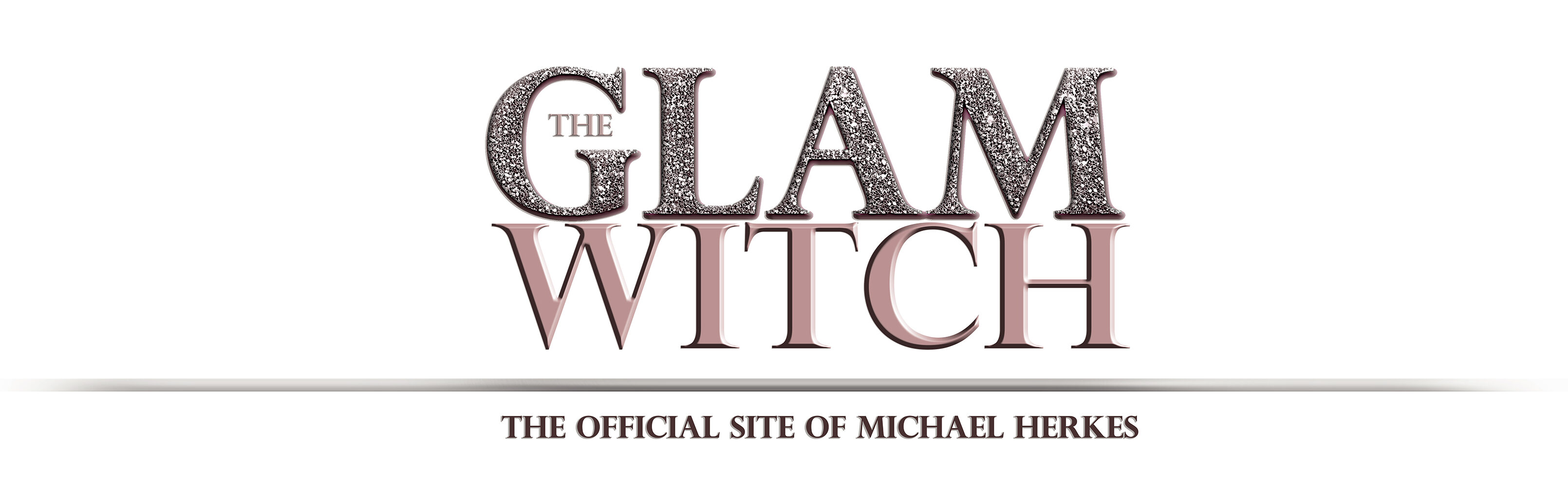 THE GLAM WITCH – The Official Site of Michael Herkes